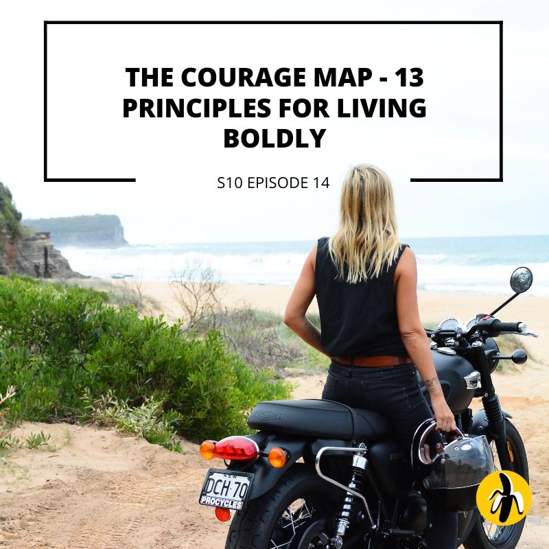 The Courage Map – 13 Principles | Basic Bananas