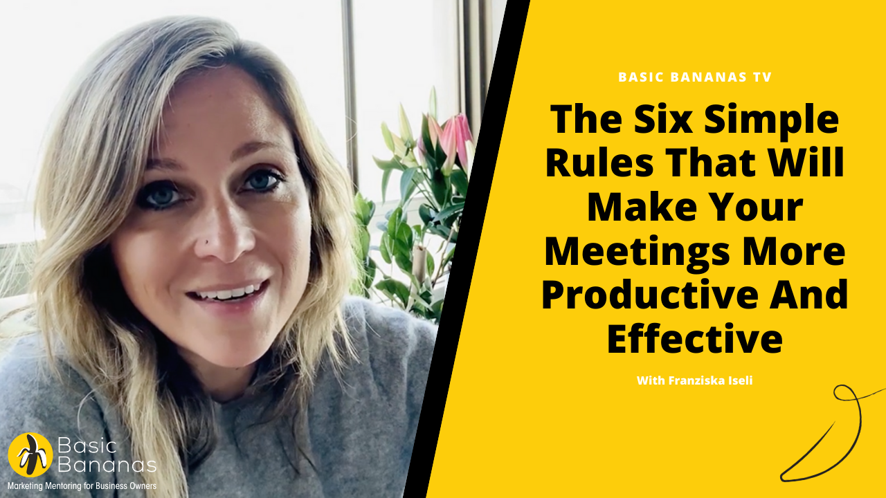 The Six Simple Rules That Will Make Your Meetings More Productive AND ...